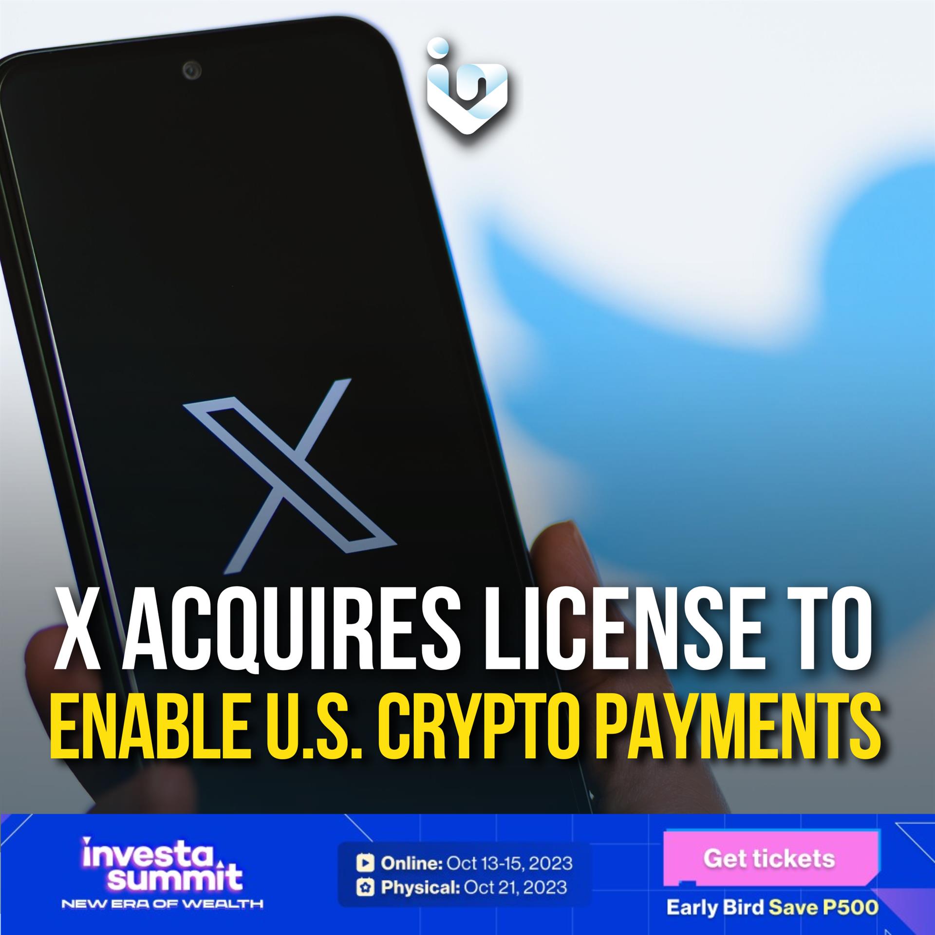 ELON MUSK'S X OBTAINS LICENSE TO ENABLE U.S CRYPTO PAYMENTS X acquired ...