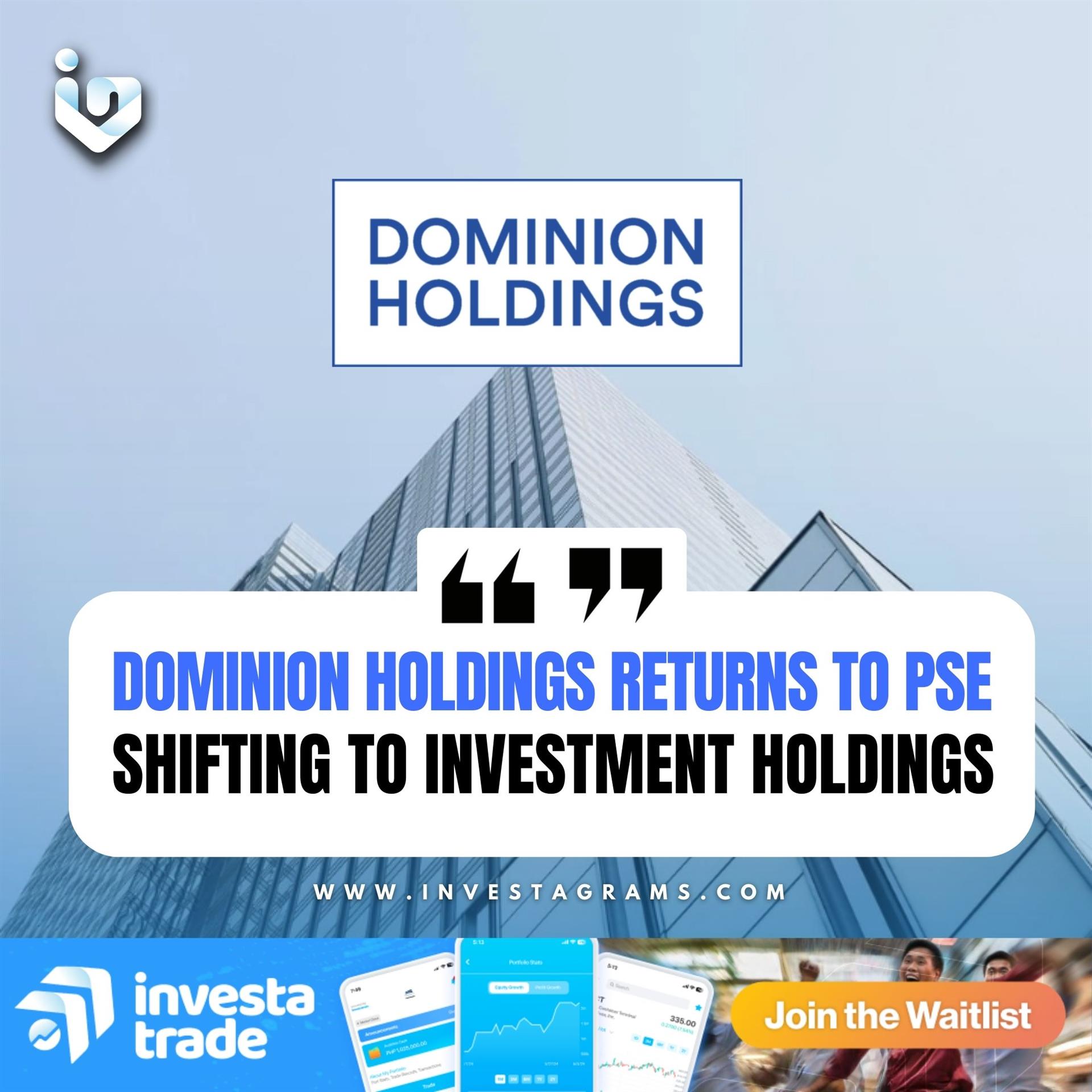 DOMINION HOLDINGS RETURNS TO PSE SHIFTING TO INVESTMENT HOLDINGS The ...
