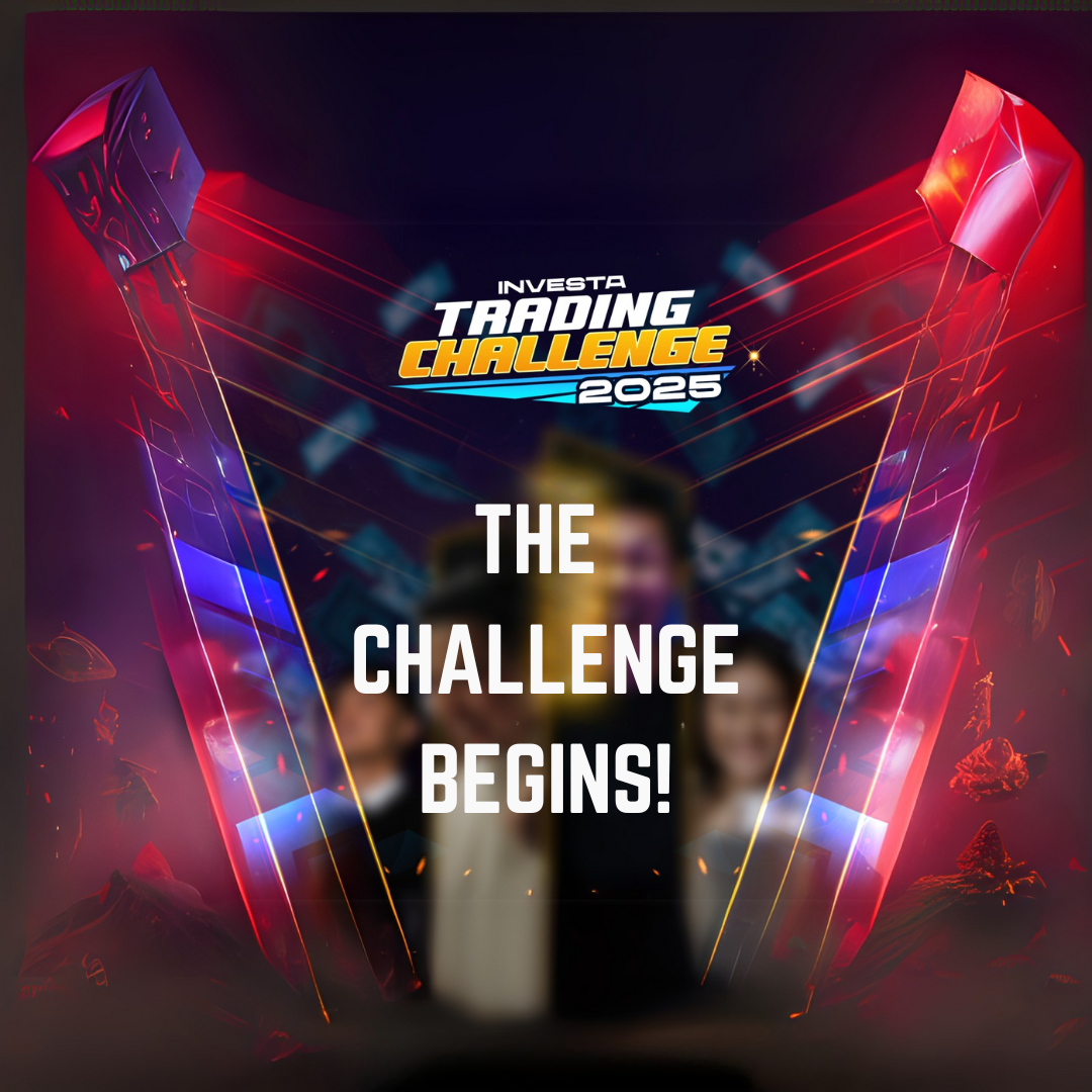 🎉 The Investa Trading Challenge 2025 OFFICIALLY BEGINS TODAY! 🎉 200 ...