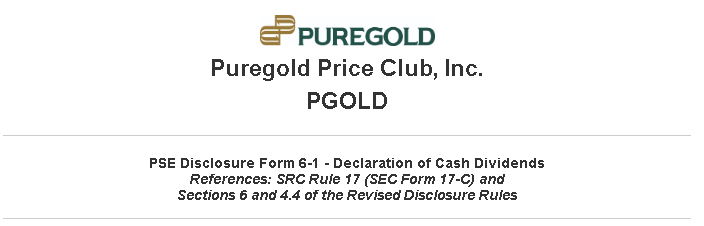 $PSE:PSE $PSE:PGOLD Declaration of Cash Dividends: Puregold Price Club ...