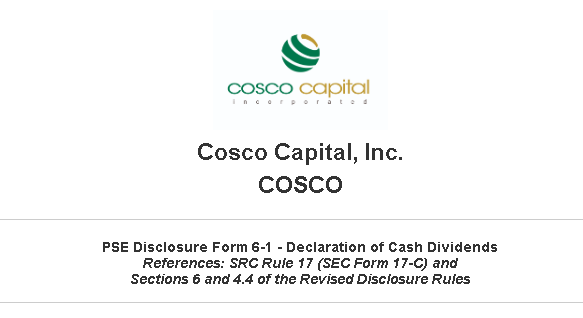 $PSE:PSE $PSE:PSEI $PSE:COSCO Declaration of Cash Dividends: Cosco ...